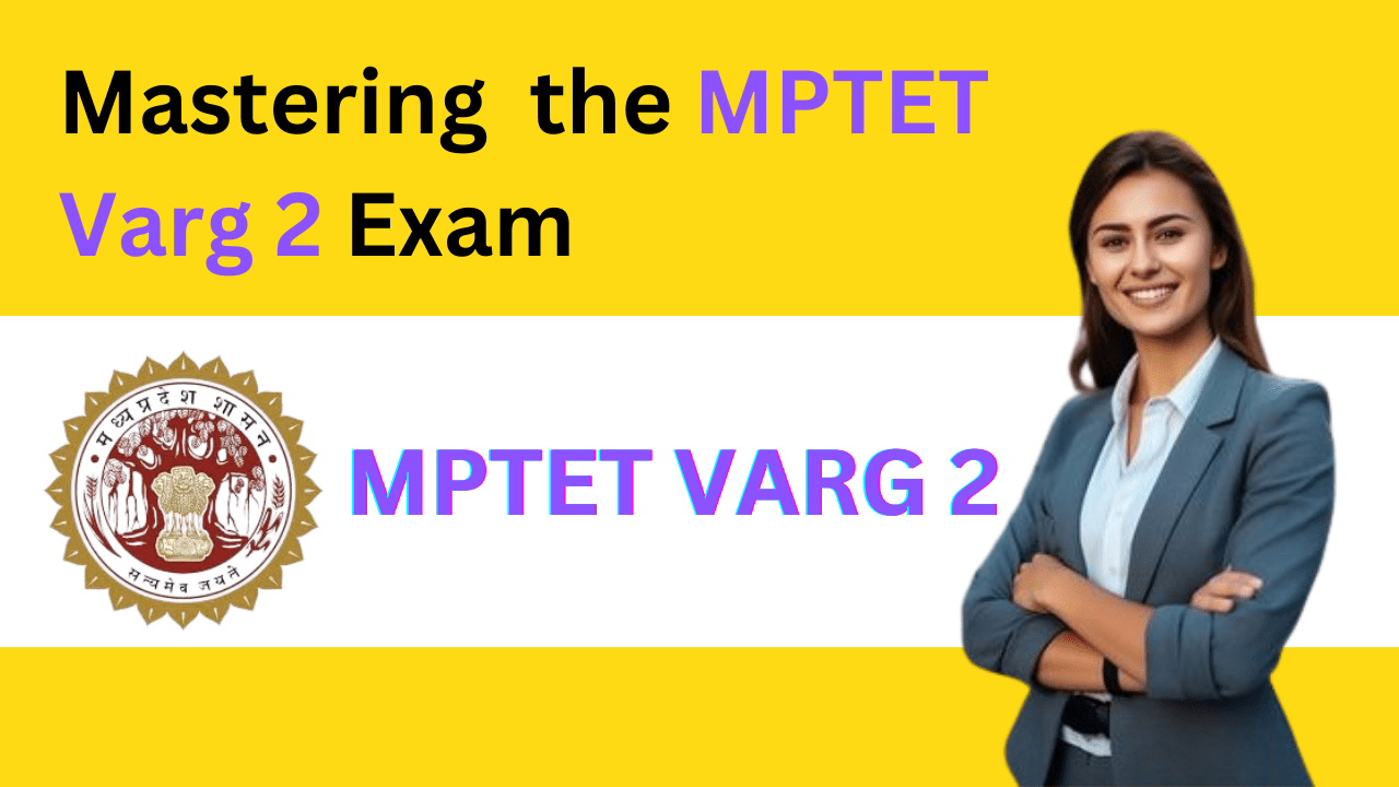 Mastering the MPTET Varg 2 Exam